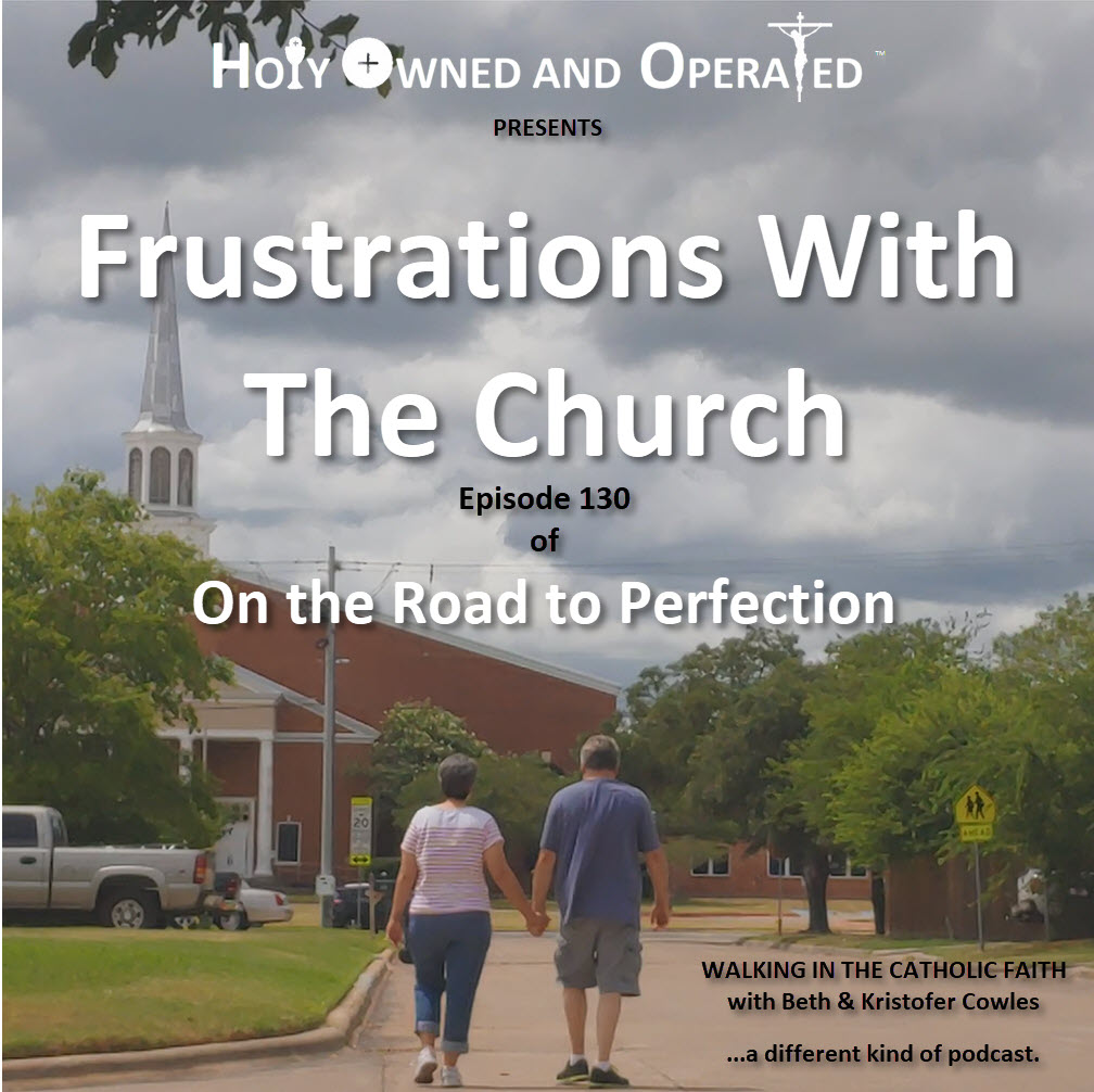 Frustrations With The Church - Episode 130 - HOO